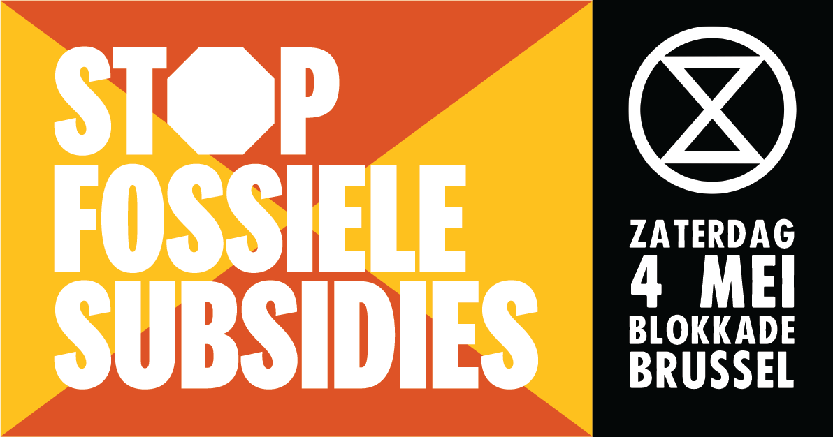 Blokkade Brussel | zaterdag 4 mei 2024 | Stop Fossiele Subsidies